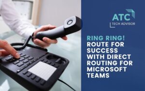 Direct Routing For Microsoft Teams - (ATC)